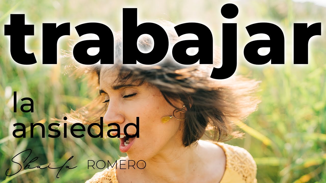 Programa online para trabajar la ANSIEDAD| Shaila Romero, Psicóloga | CALMA 3C - YouTube