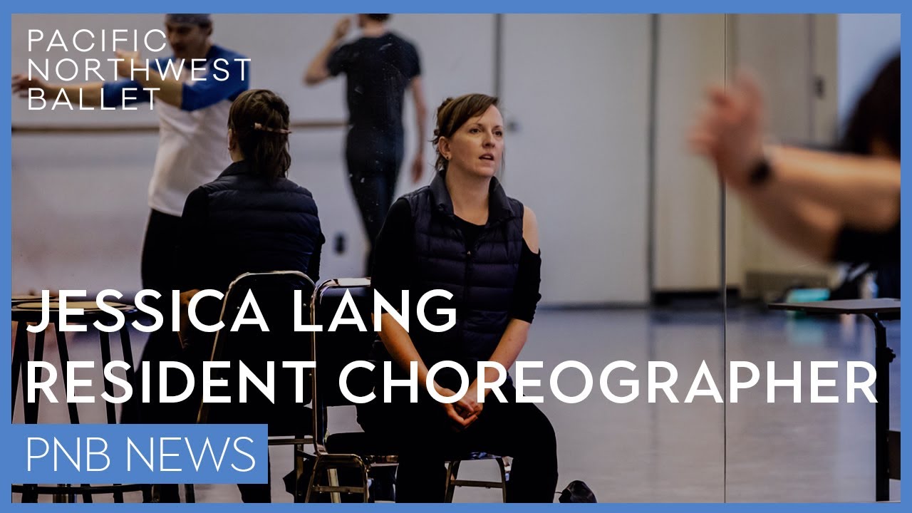 Jessica Lang - PNB's New Resident Choreographer - YouTube