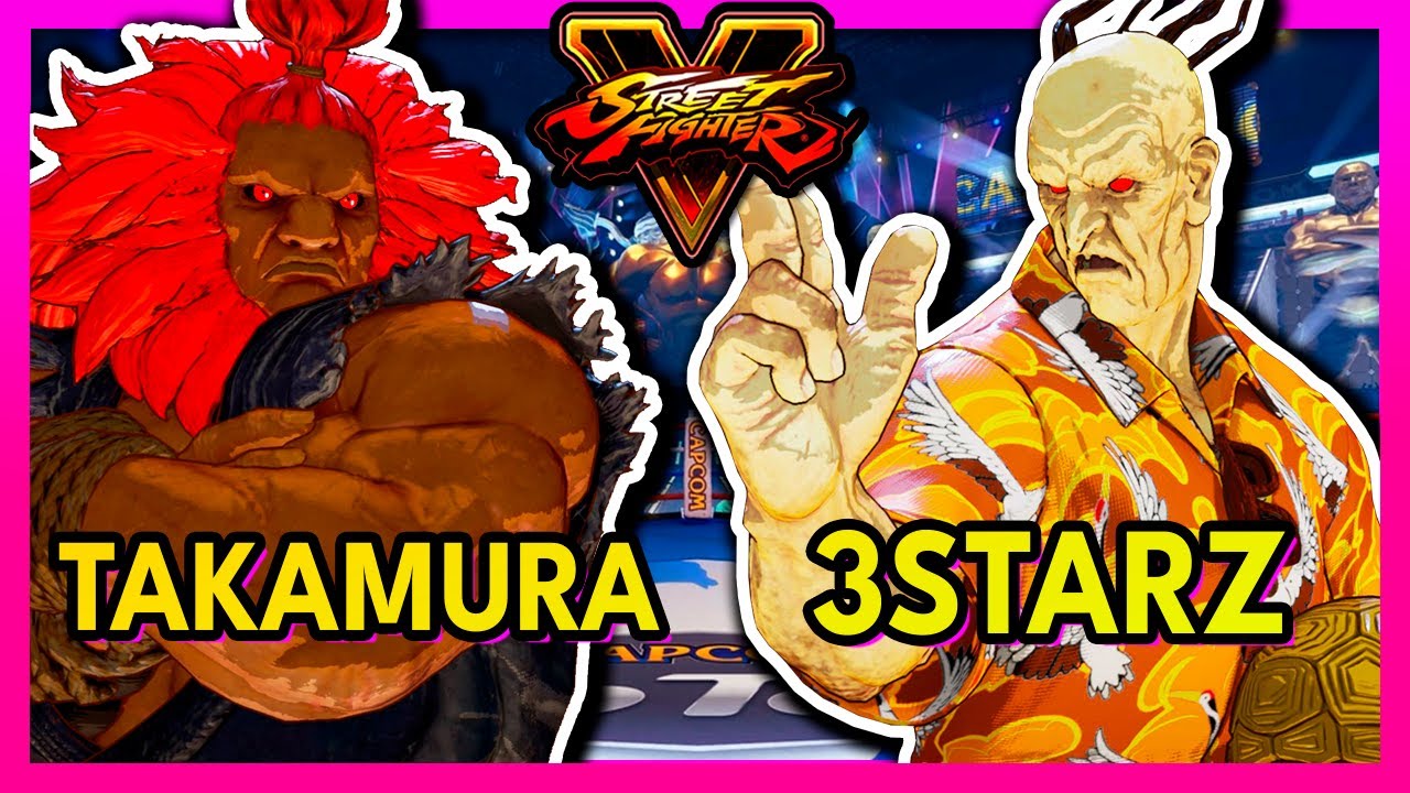 SFV 🥊 Takamura (AKUMA) VS 3Starz (ORO) 🥊 スト5 🥊 SF5 🥊 Street Fighter 5 ...