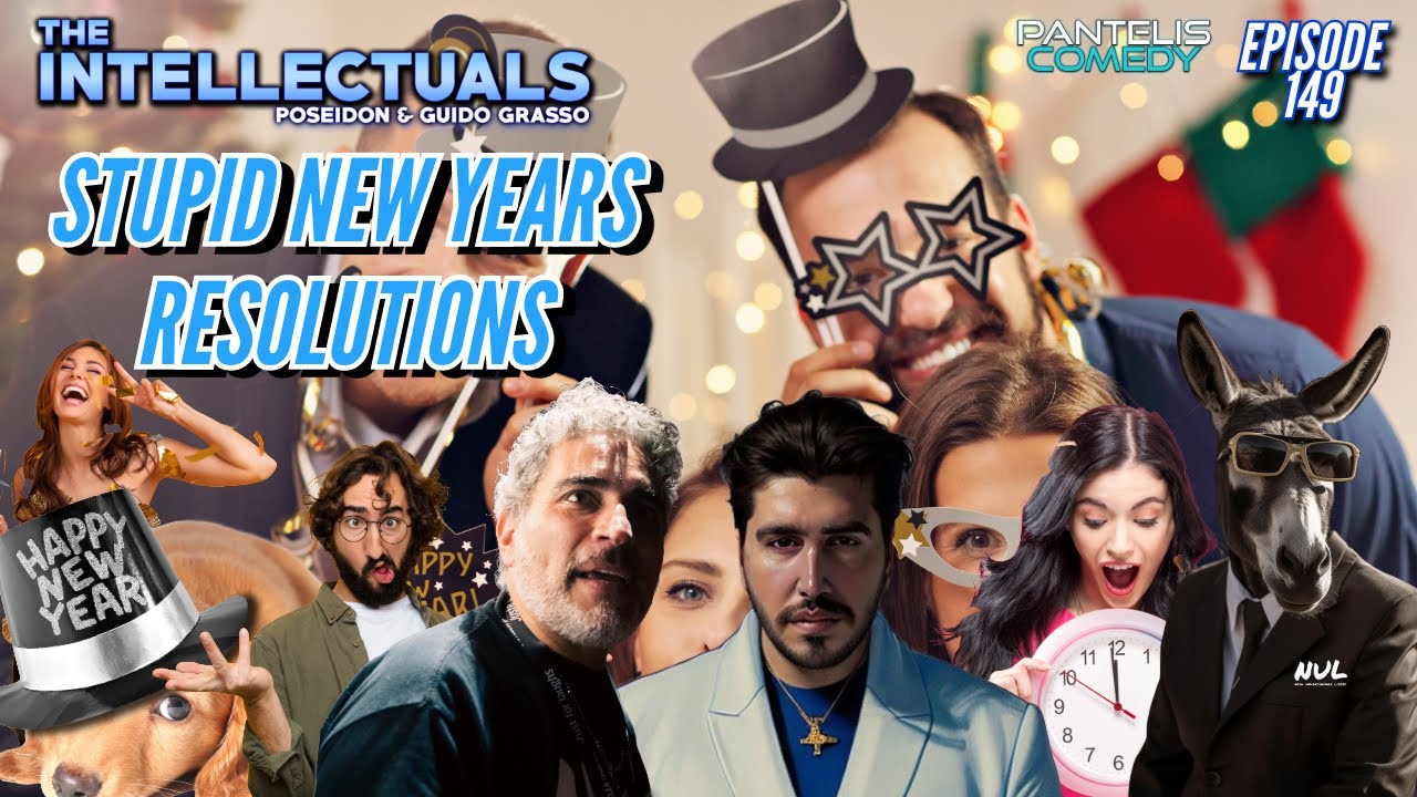 The Intellectuals | Episode 149 | Stupid New Years Resolutions - YouTube