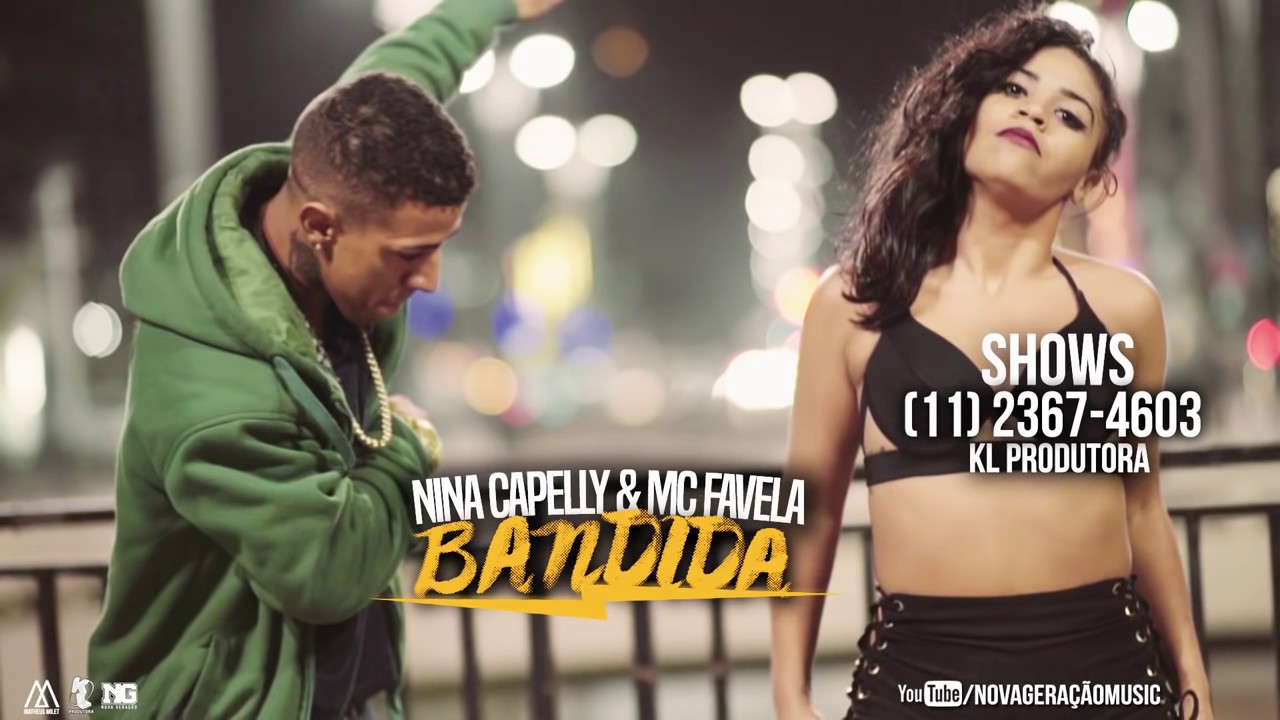 Nina Capelly e Mc Favela - Bandida (Clipe Oficial) - YouTube