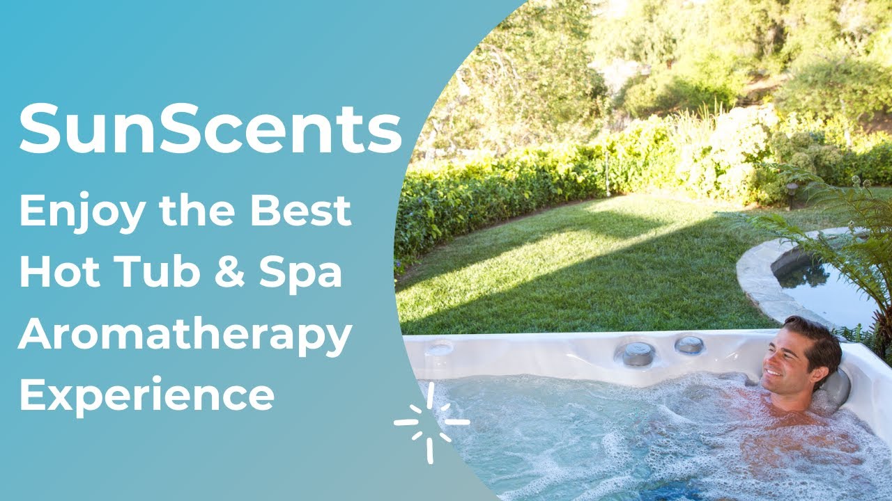 Using SunScents in Your Sundance Spas Hot Tub - YouTube