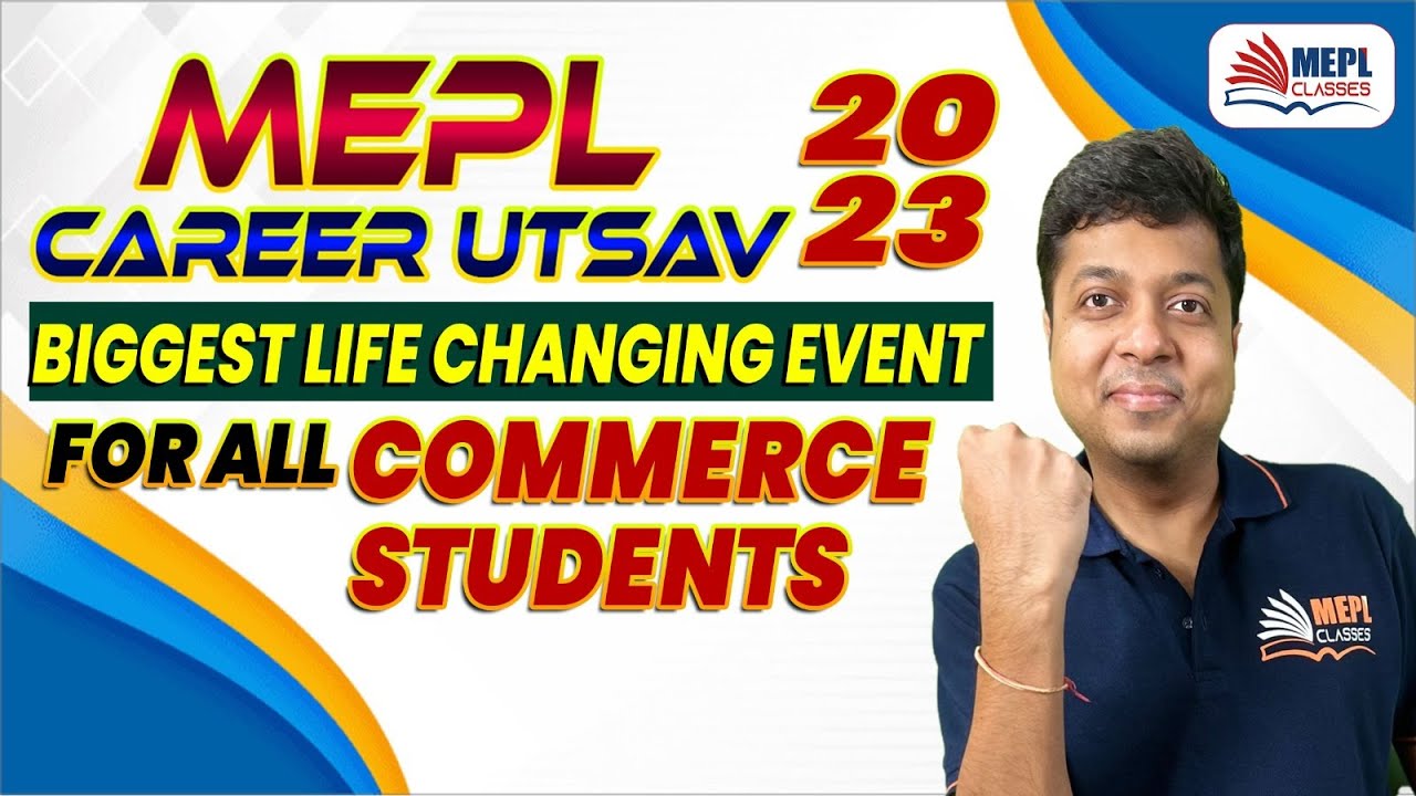 MEPL CAREER UTSAV 2023 💥 - Biggest Event For Commerce Students | MEPL ...