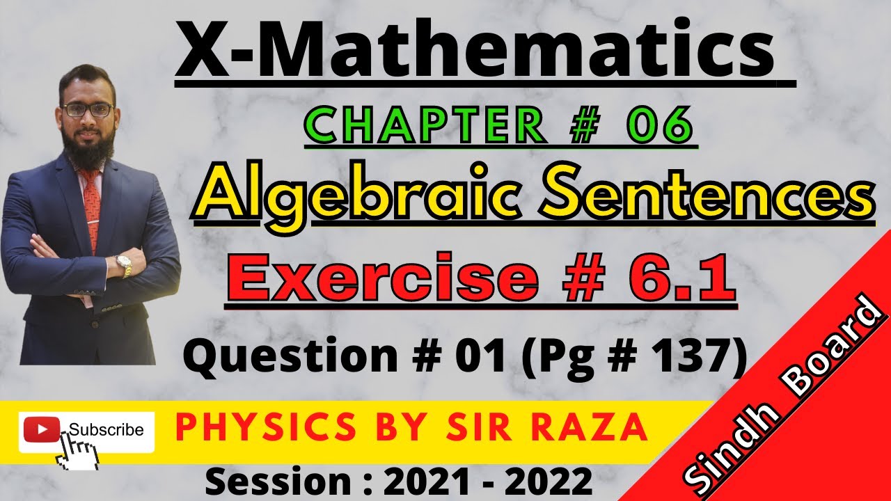X - Mathematics | Chapter#6 | Algebraic sentences| Ex # 6.1| Lecture# 1 ...