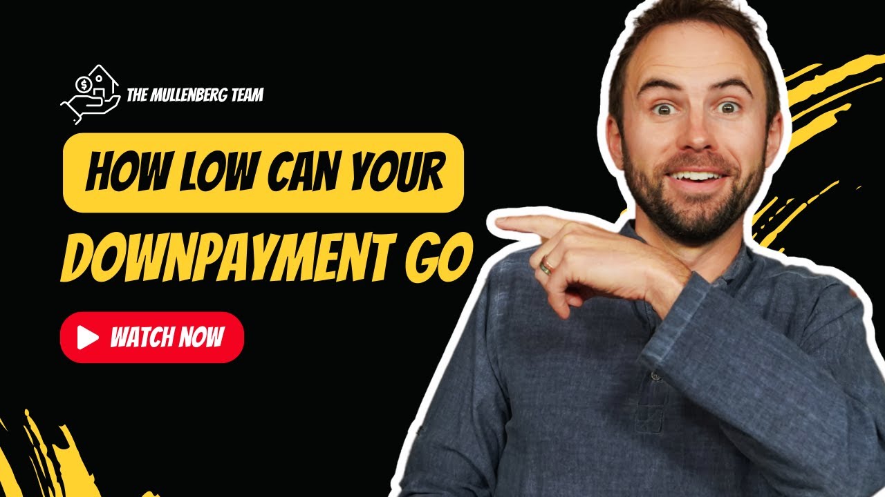 How Low Can YOUR Down Payment GO YouTube how-low-can-your-down-payment-go-youtube