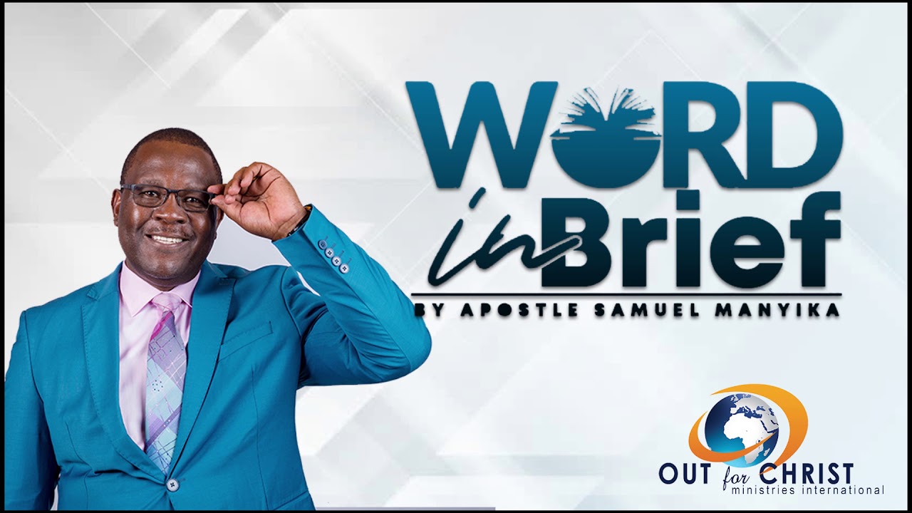 Apostle Samuel T.Manyika - WORD IN BRIEF (EPISODE 1) Lockdowns precede ...