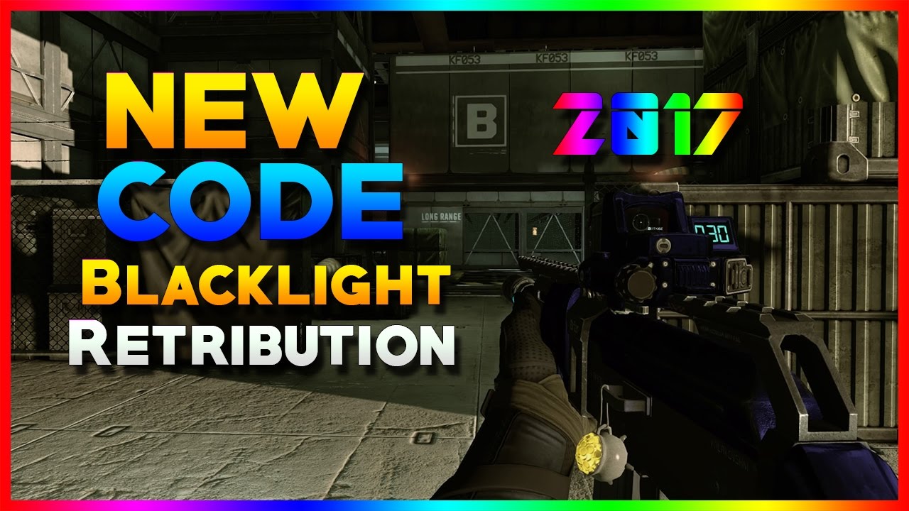 NEW CODE 2017 PS4/PC EXCLUSIF - BLACKLIGHT RETRIBUTION - YouTube