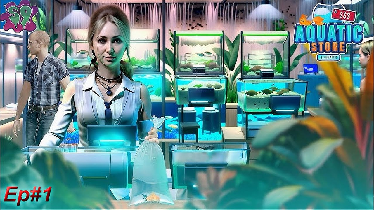 First Look Aquatic Store Simulator Ep#1 Opening a fish store - YouTube
