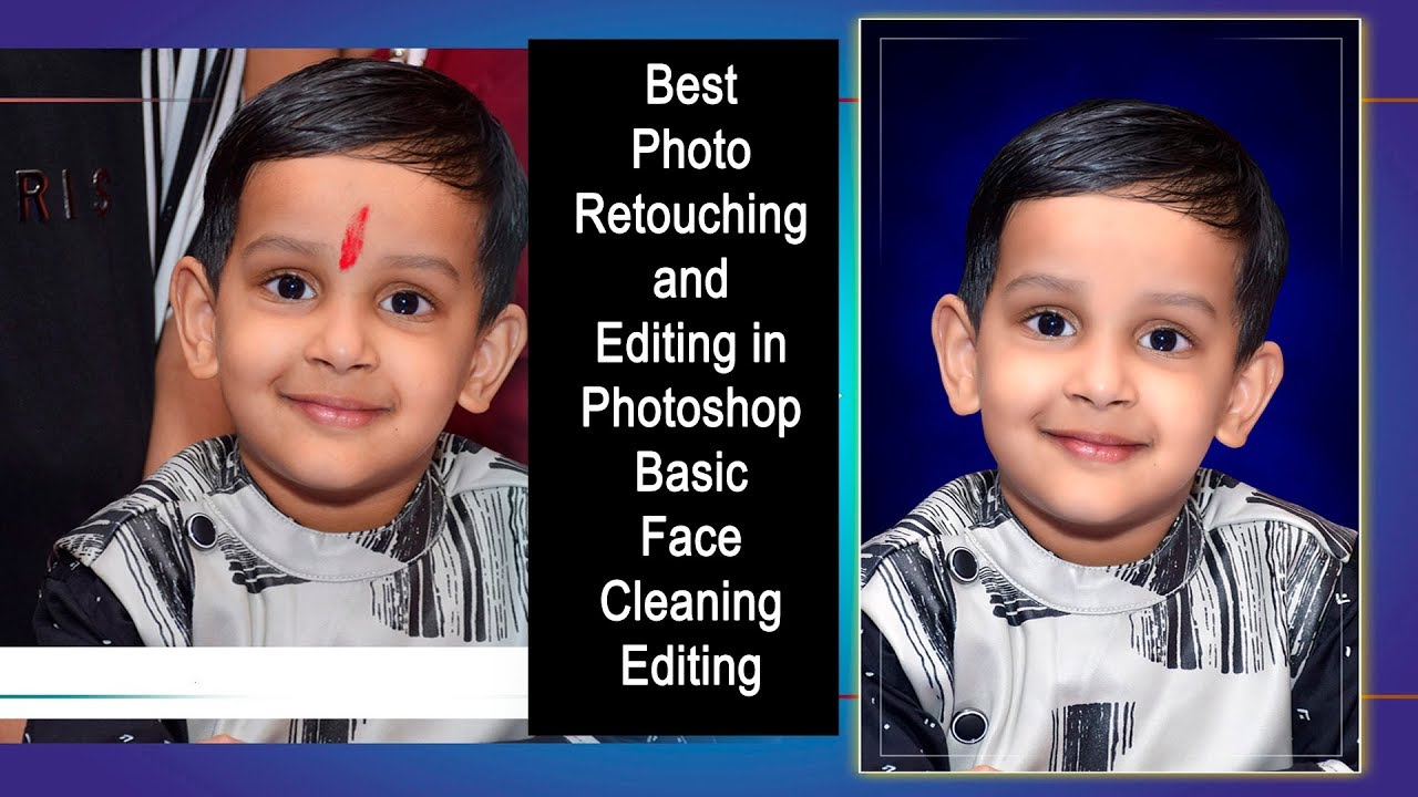 Best Photo Retouching and Editing in Photoshop | Basic Face Cleaning ...