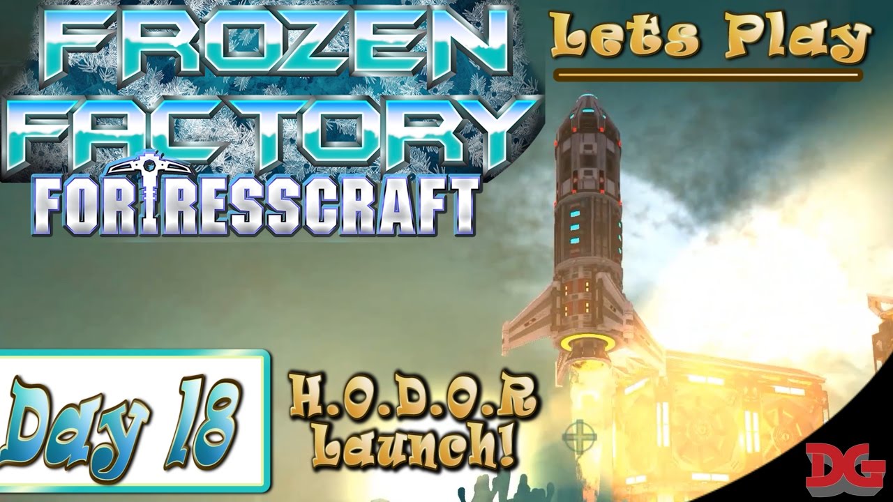 FortressCraft - Frozen Factory! Let's Play Episode 18 H.O.D.O.R Missile ...