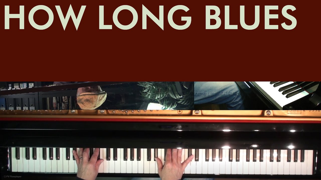Blues Piano Tutorial: HOW LONG BLUES - YouTube