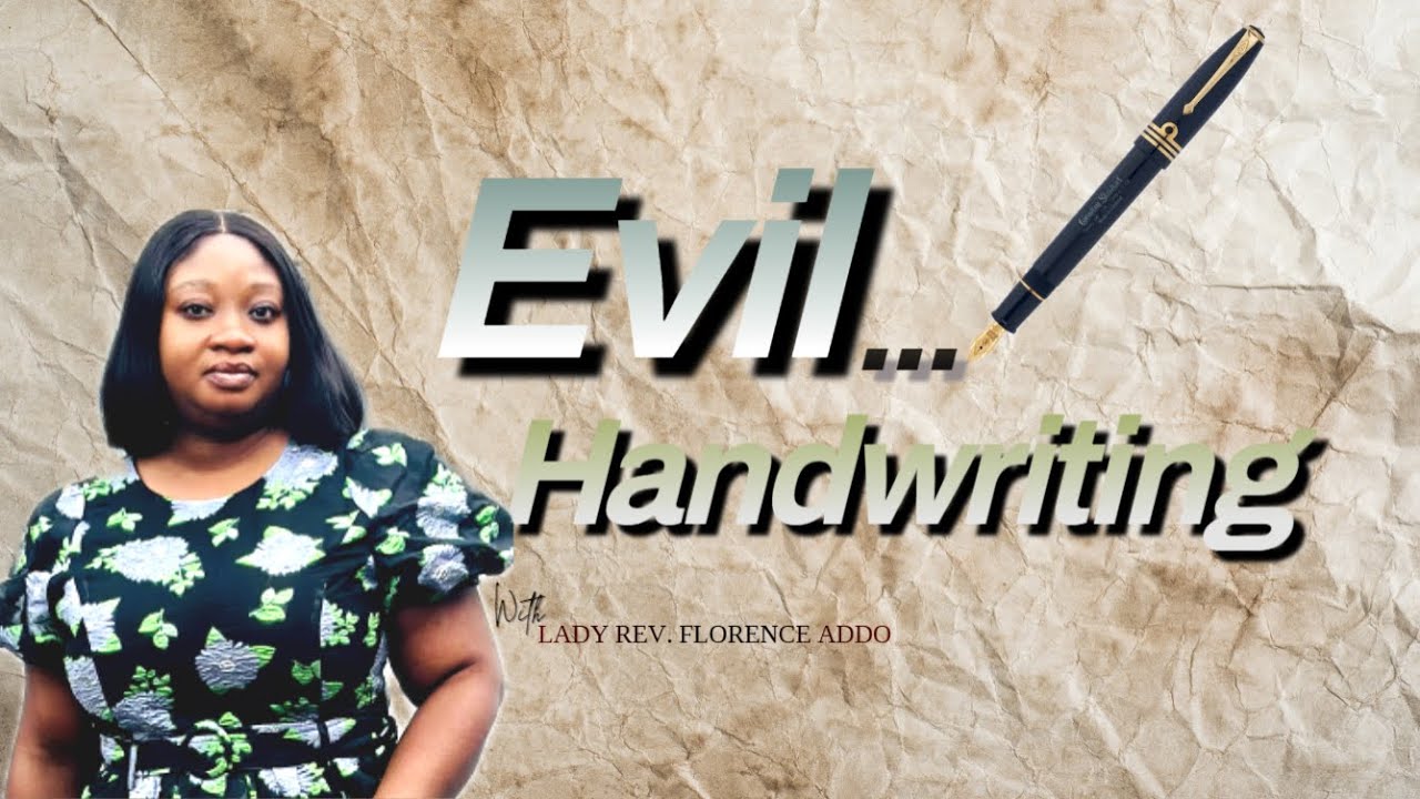 EVIL HANDWRITING !!! || LADY REV. FLORENCE ADDO & PASTOR SAMUEL R. ADDO ...