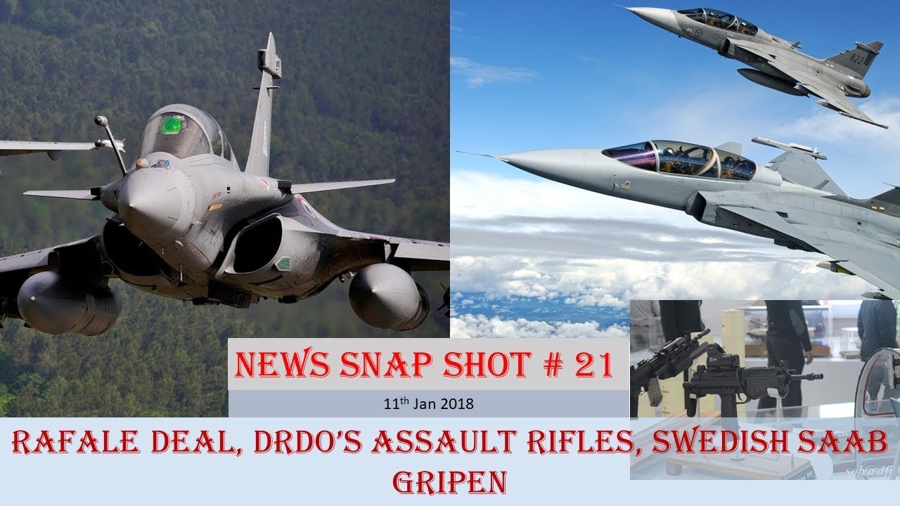 NEWS SNAP SHOT # 21 (11th JAN): Rafale deal, DRDO’s assault rifles ...