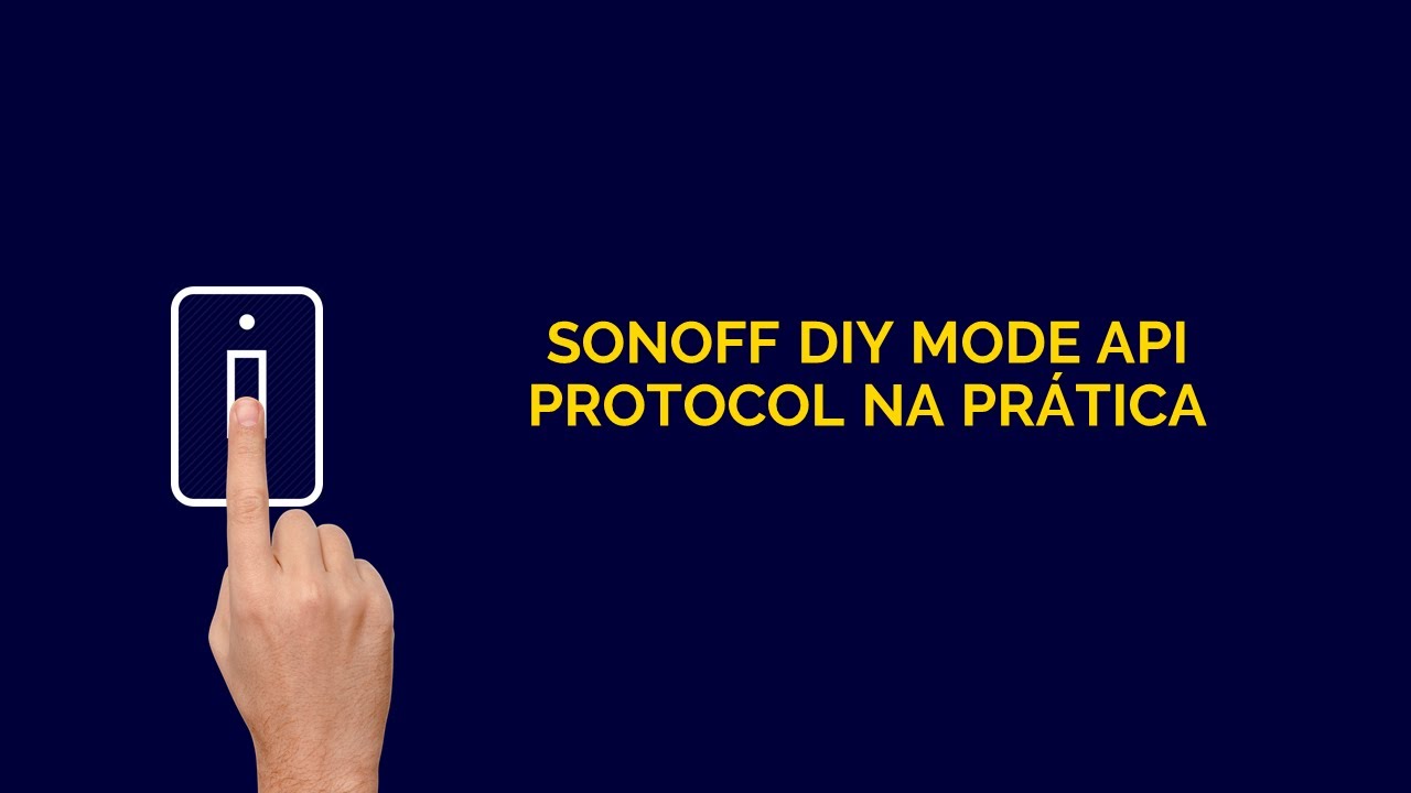 Sonoff DIY Mode API Protocol na prática - YouTube