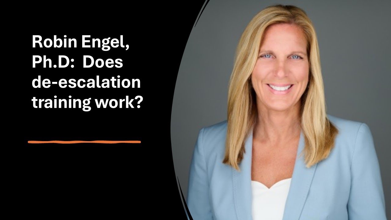 Robin Engel, Ph.D: does de-escalation training really work? - YouTube