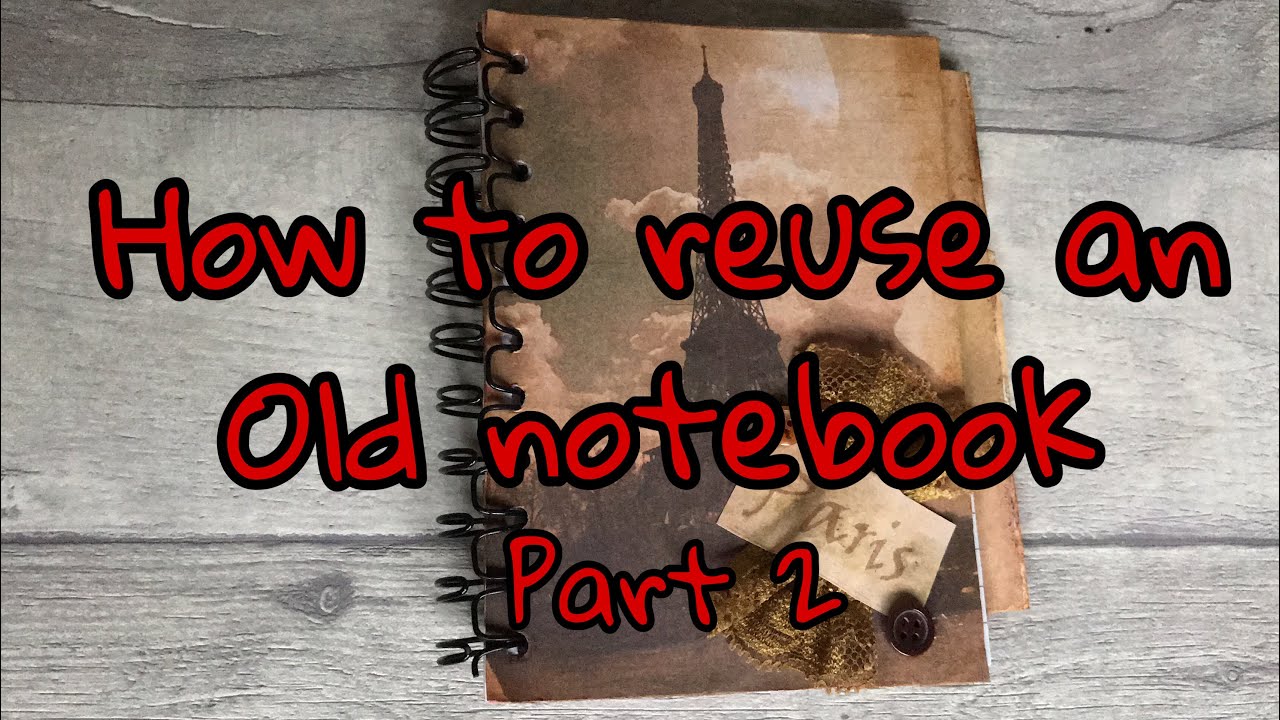 How to recover and reuse an old notebook - Tutorial Part 2 - YouTube