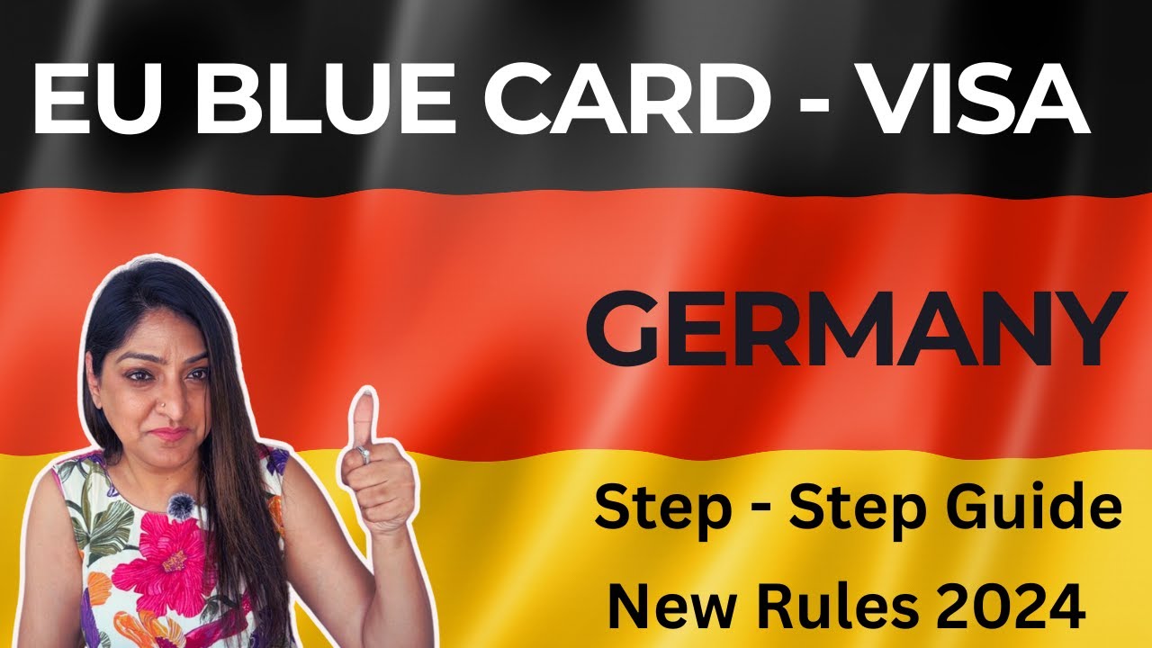 German EU Blue Card: New Requirements 2024 | Step by Step process - YouTube