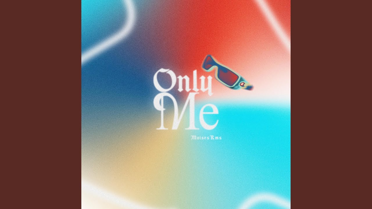 Only me - YouTube Music