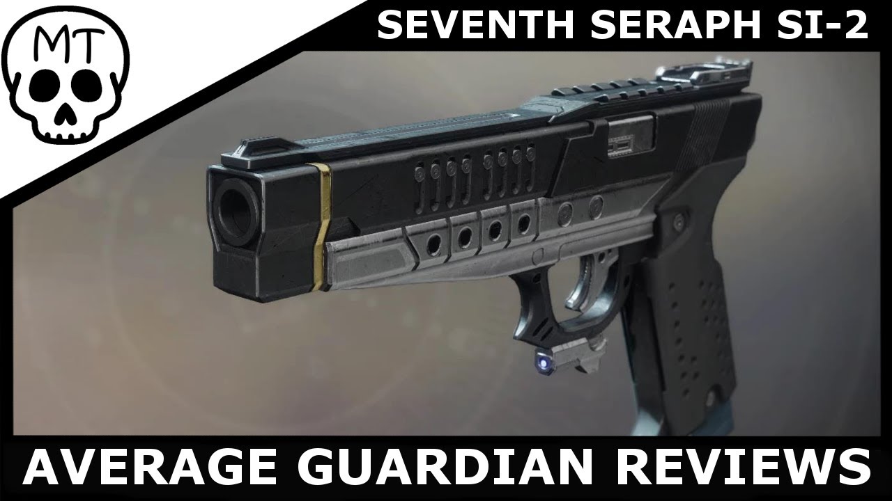 Seventh Seraph SI-2 - Another sidearm weeeee | Destiny 2 Weapon Review ...