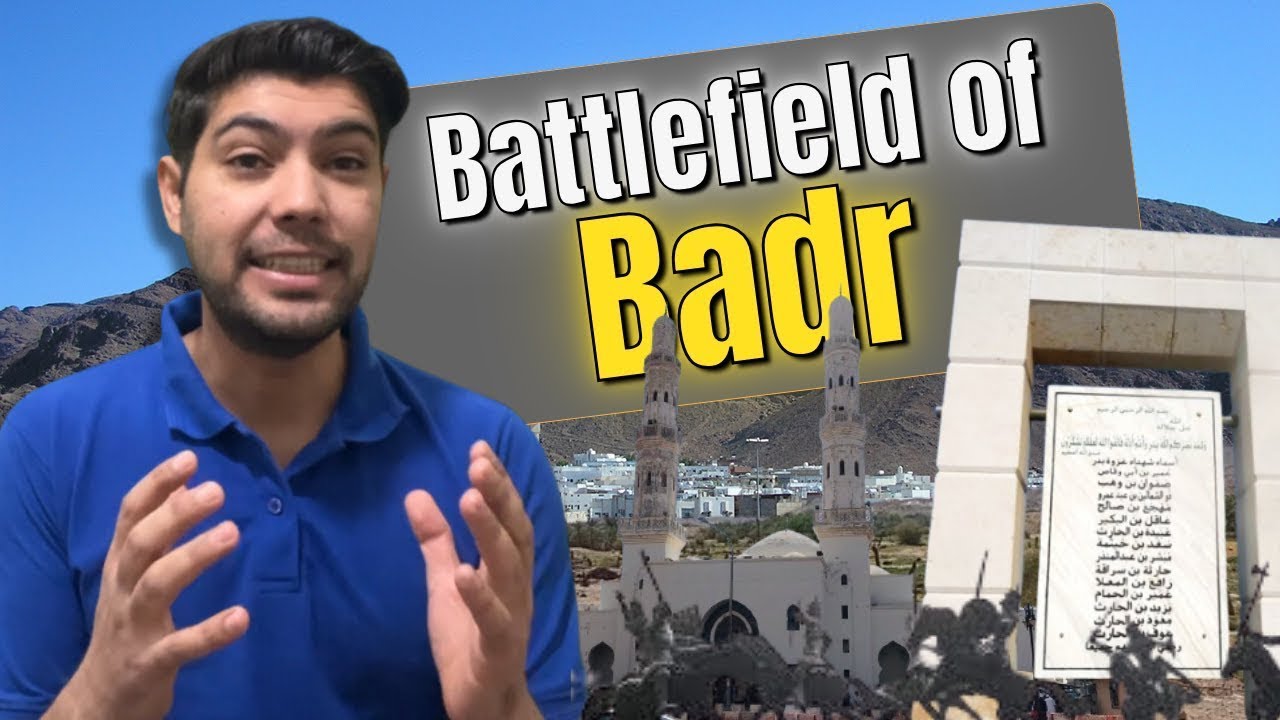 Battlefield of Badar battle of badar Gazwah e badar 1080p - YouTube