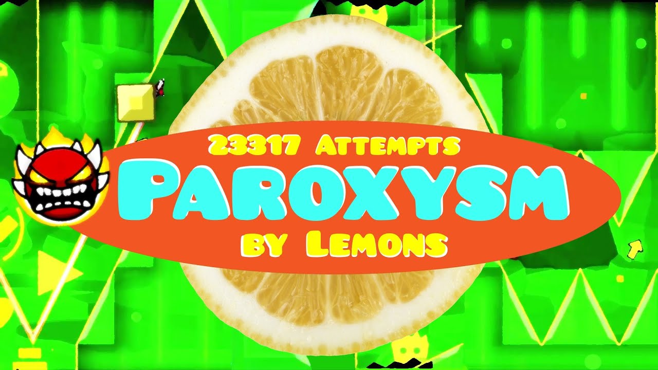 (144Hz) Paroxysm by Lemons 100% (ExXtreme Demon) | Geometry Dash #133 - YouTube