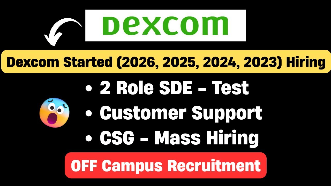 🔥Dexcom Mega Hiring 2025, 2026 | Capgemini OFF Campus Hiring | OFF ...
