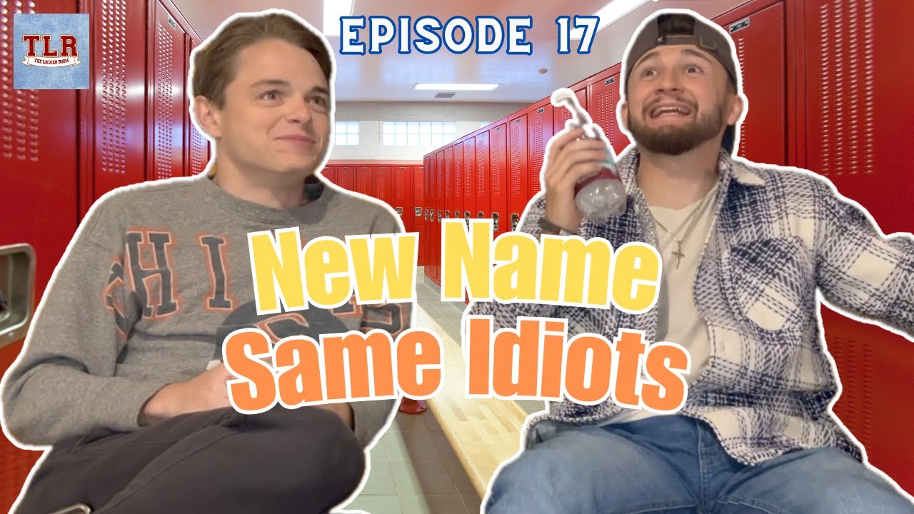 The Locker Room: Ep 71 - New Name, Same Idiots - YouTube