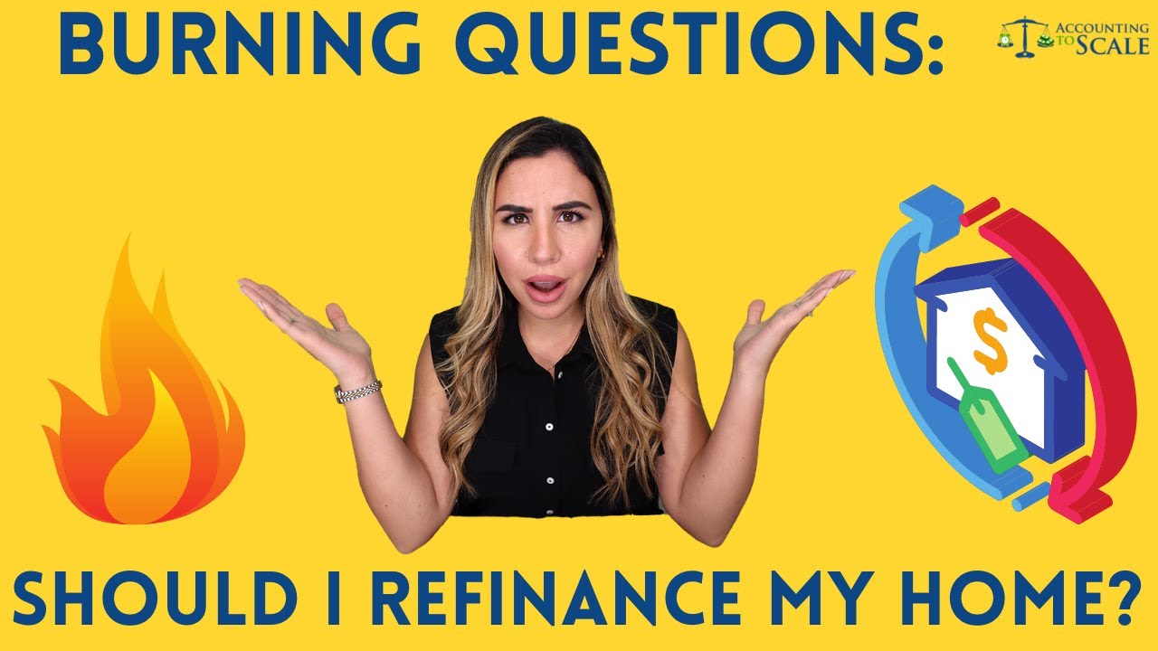 Should I refinance my home? What you need to know. - YouTube
