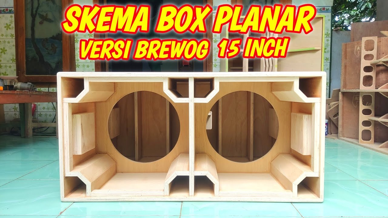 SKEMA BOX SPEAKER PLANAR VERSI BREWOG 15 INCH DOUBLE - YouTube