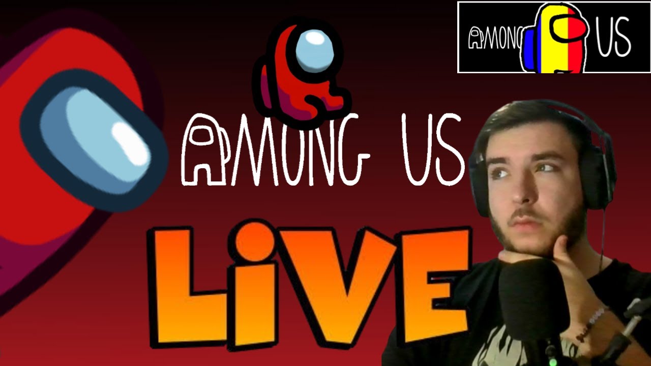 🔴LIVE🔴 AMONG US ROMÂNIA MARATON(CU GASCA PE VIBE+INJURATURI SI ETC ...
