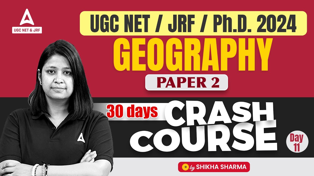 UGC NET Geography Crash Course #11 | UGC NET Geography By Dr.Shikha ...
