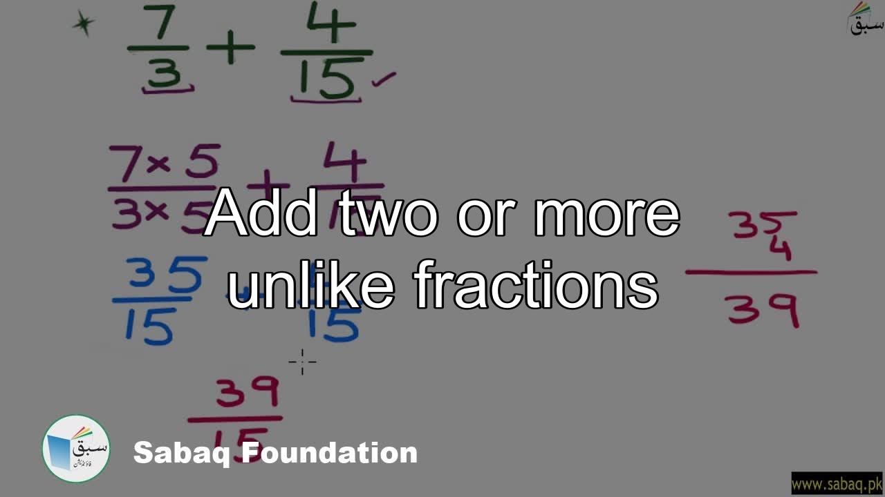 Add two or more unlike fractions, Math Lecture | Sabaq.pk - YouTube