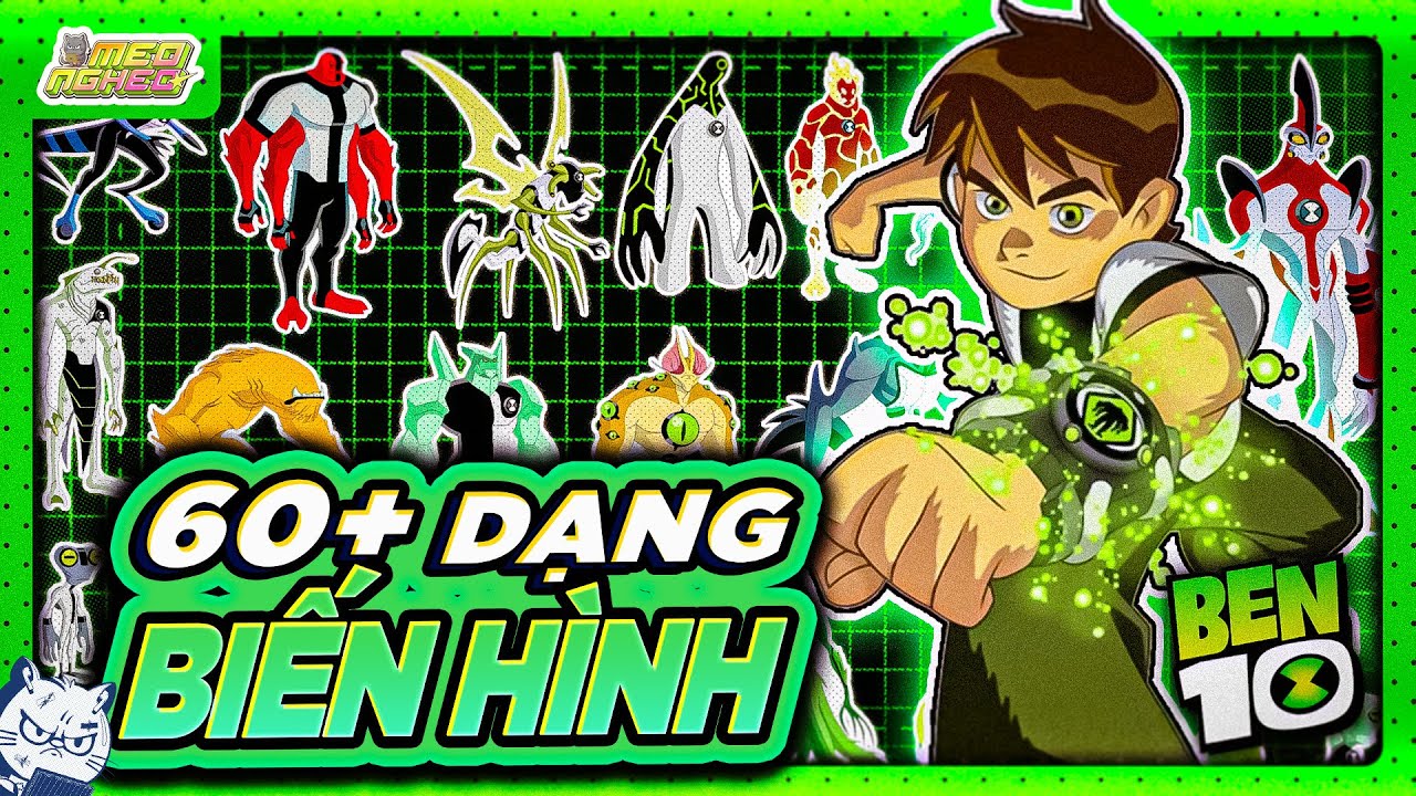BEN 10 | TỔNG HỢP TOÀN BỘ HƠN 60 DẠNG BIẾN HÌNH XUYÊN ĐA VŨ TRỤ! - YouTube