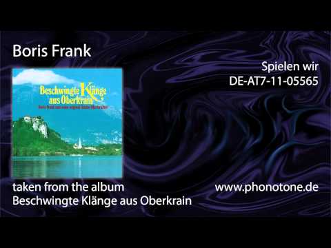 Boris Frank - Spielen wir