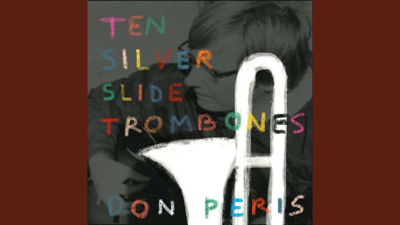 Ten Silver Slide Trombones - YouTube