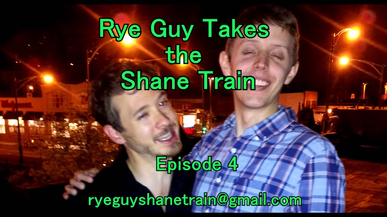 Podcast: Rye Guy Takes the Shane Train (Episode 4) - YouTube