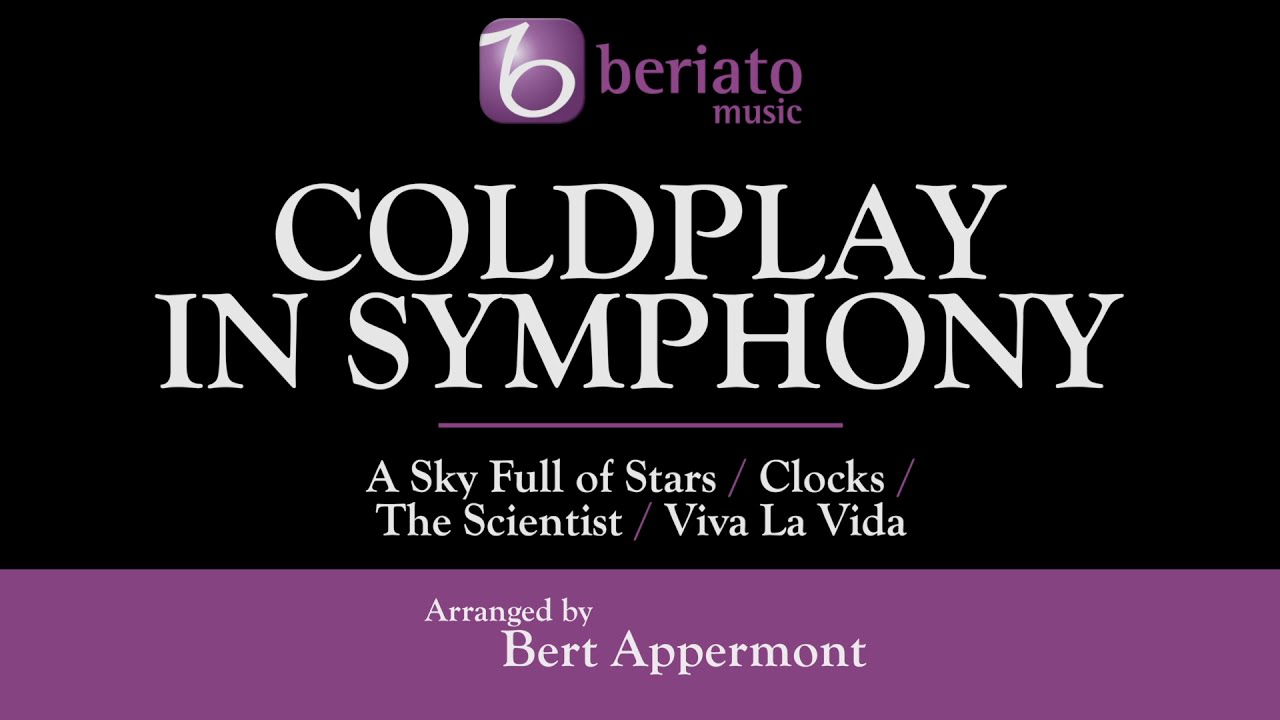 Coldplay in Symphony – Arr. Bert Appermont - YouTube