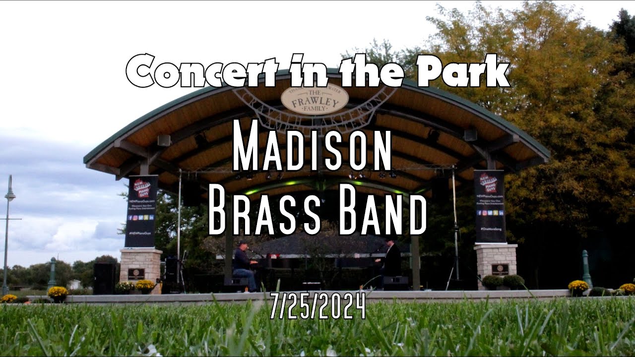 Concert in the Park Madison Brass Band - 07/25/2024 - YouTube