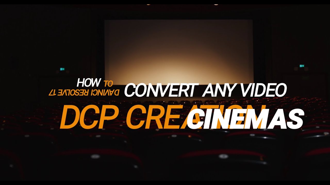 HOW TO CONVERT ANY VIDEO TO DCP CREATION FOR MULTIPLEX CINEMAS IN ...