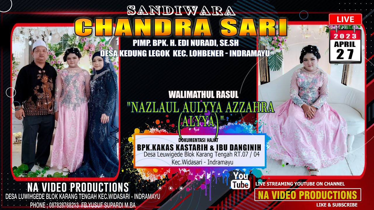 🔴[ LIVE ] SANDIWARA CHANDRA SARI (Rasulan NOK ALYYA) || LEUWIGEDE,27 ...