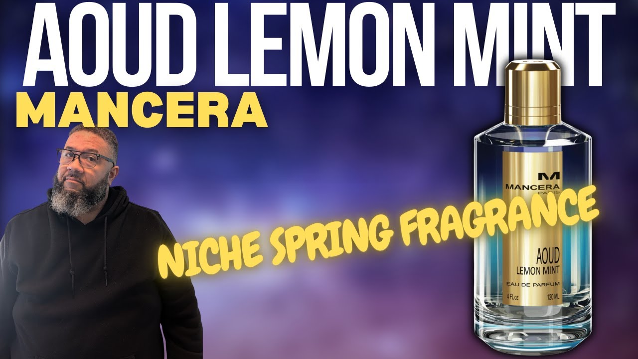 Want the BEST Spring Scent? Try Aoud Lemon Mint Now - YouTube