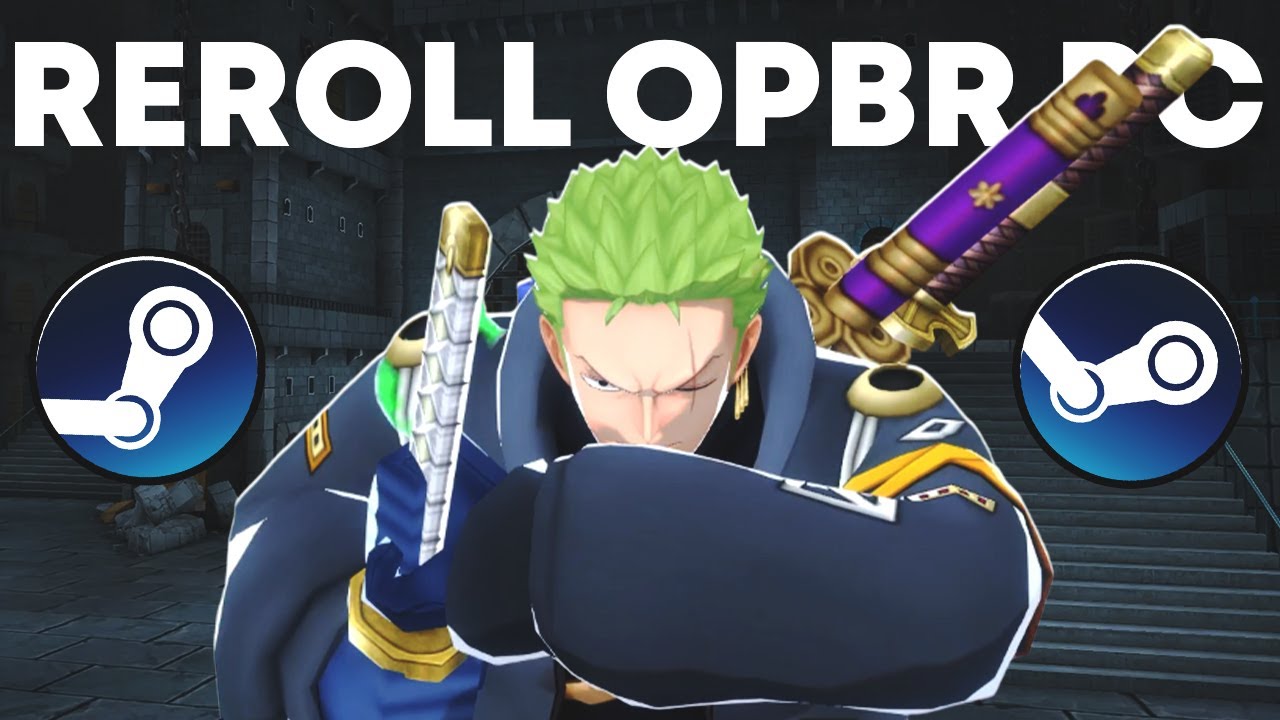 Cara Reroll Account OPBR Versi Steam/PC - YouTube