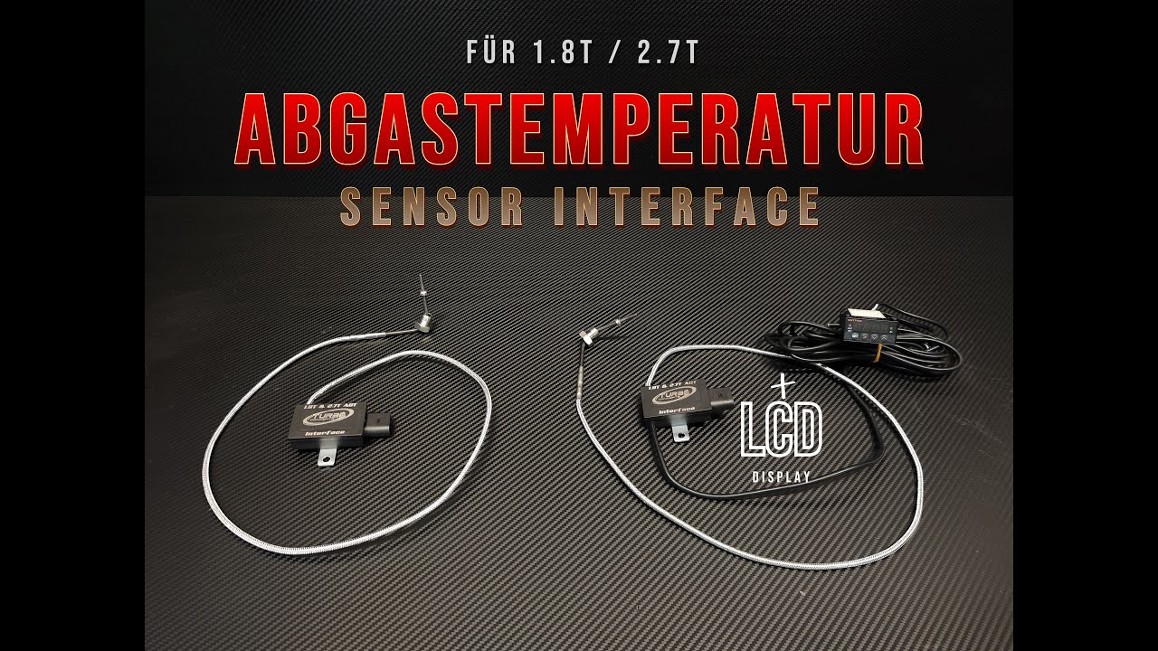1.8T / 2.7T Abgastemperatur Sensor Interface OEM+ und LCD Display - YouTube