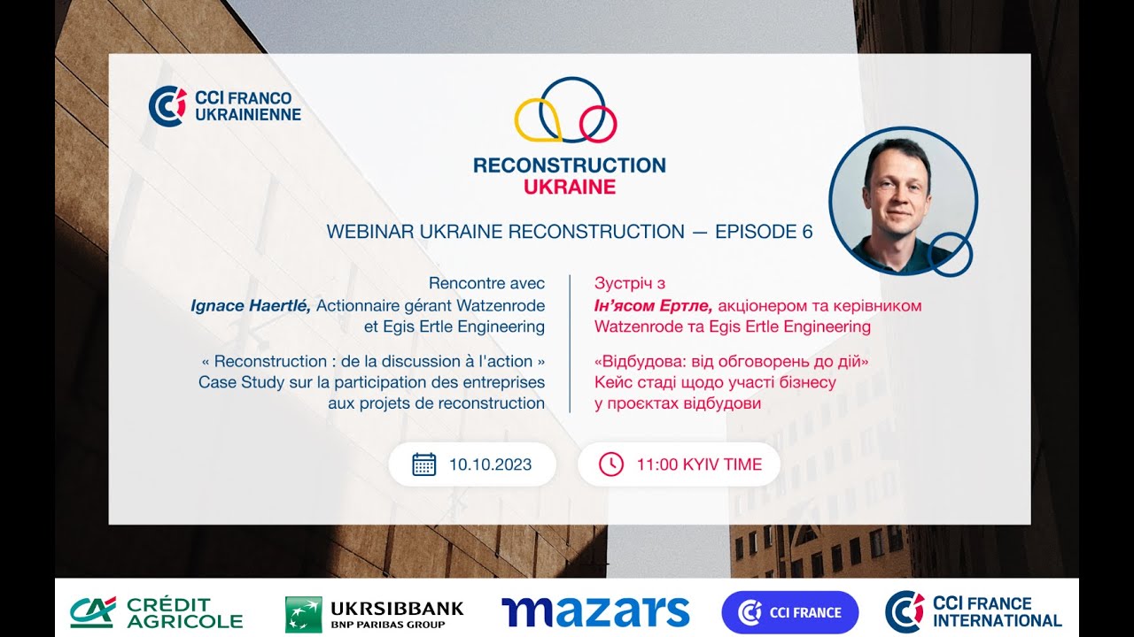 CCIFU - WEBINAR UKRAINE RECONSTRUCTION - EPISODE 6 - YouTube
