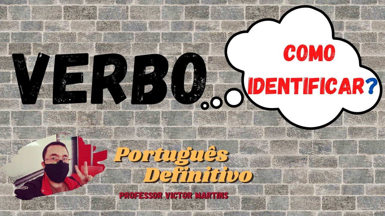 COMO IDENTIFICAR UM VERBO - YouTube