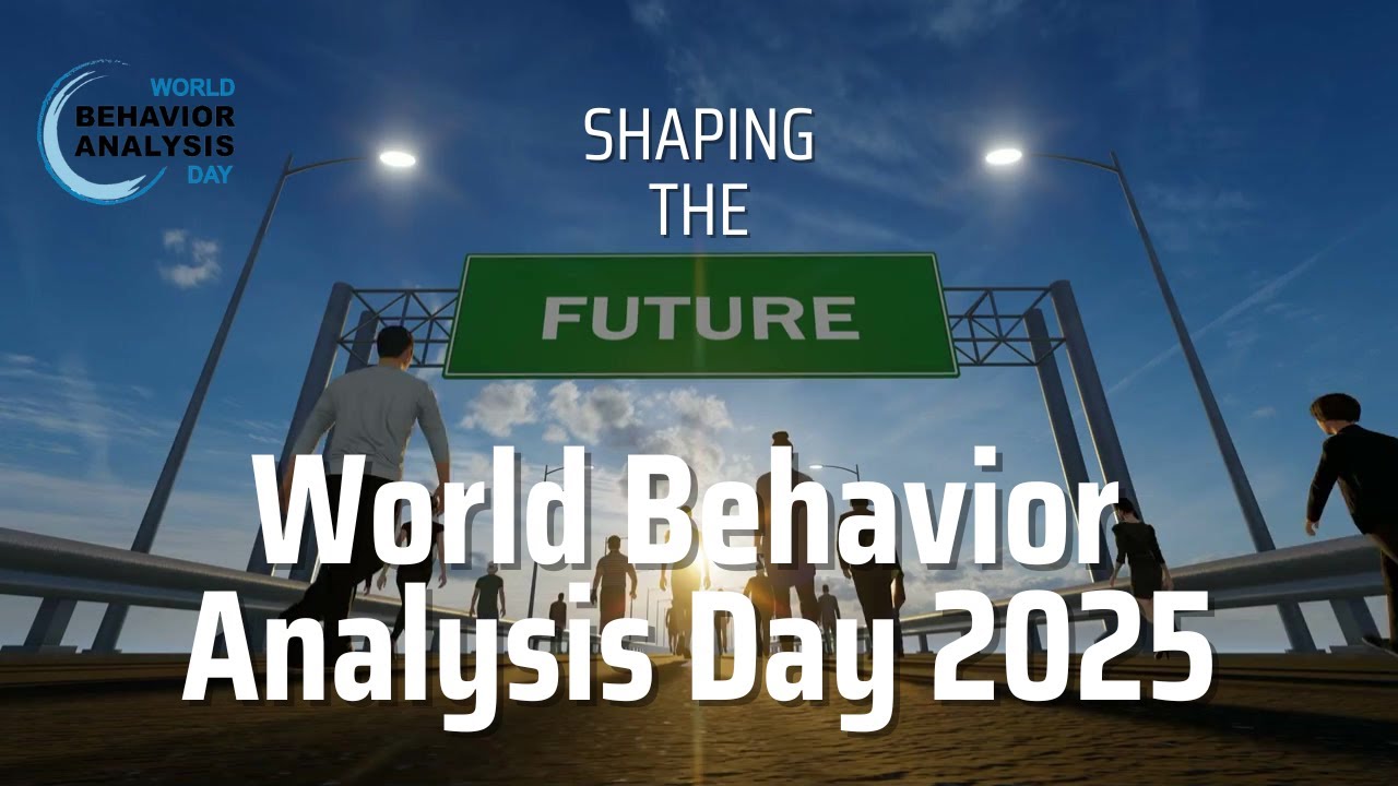 World Behavior Analysis Day Celebration - 2025 - YouTube