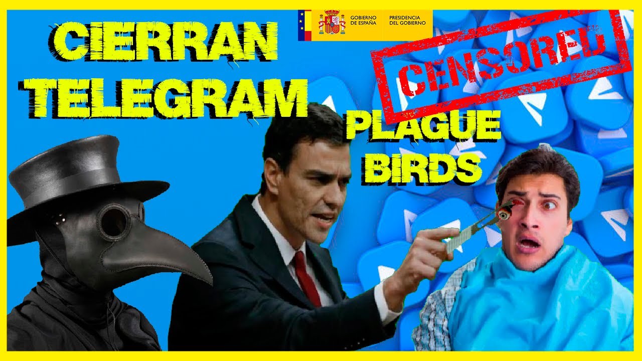Presidente de España Quiere cerrar TELEGRAM - Censura de Pedro Sánchez ...