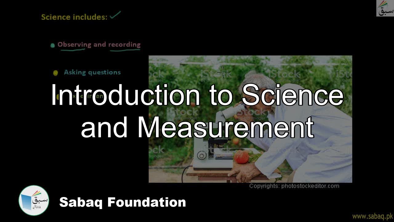 Introduction to Science and Measurement, General Science Lecture | Sabaq.pk - YouTube