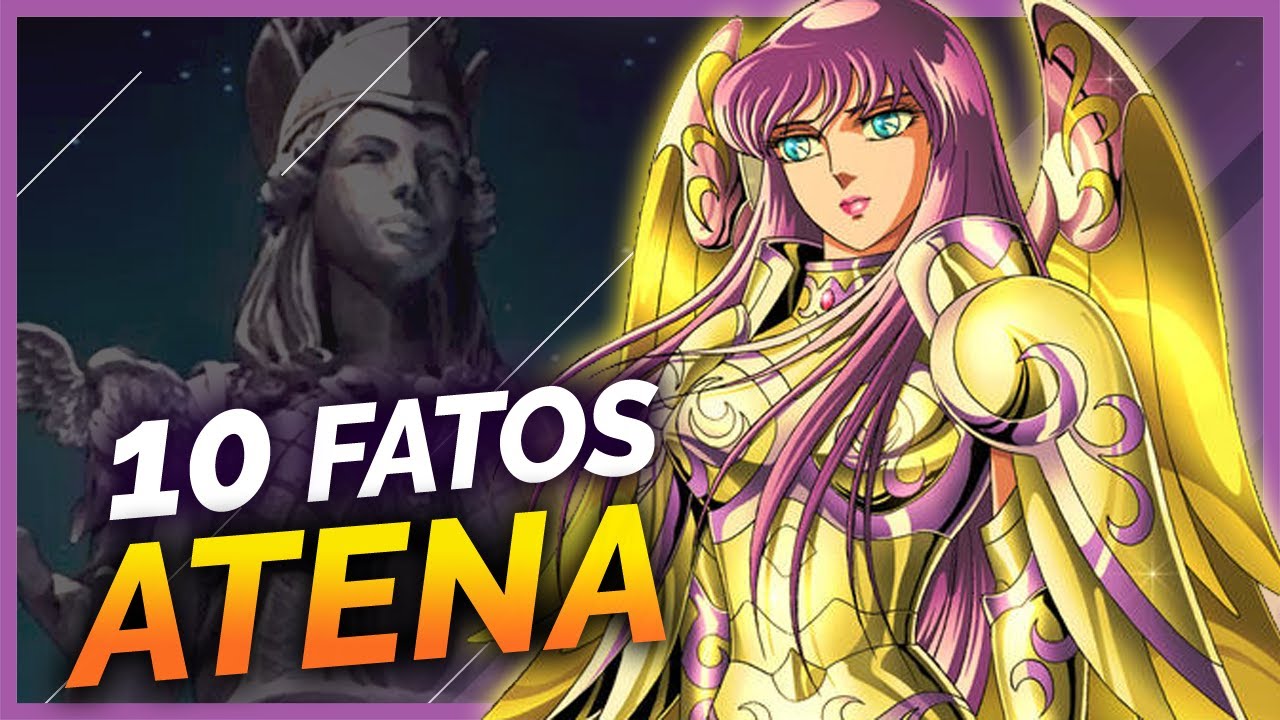 10 FATOS SOBRE ATENA | Saint Seiya - YouTube