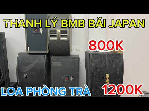 Bán Lỗ loa BMB JAPAN tháo phòng trà chỉ từ 1200K , LH:0834970555 - YouTube